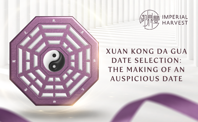 Xuan Kong Da Gua Date Selection: The Making of an Auspicious Date ...